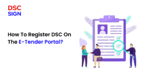 How To Register DSC On The E-Tender Portal? | DSC Sign
